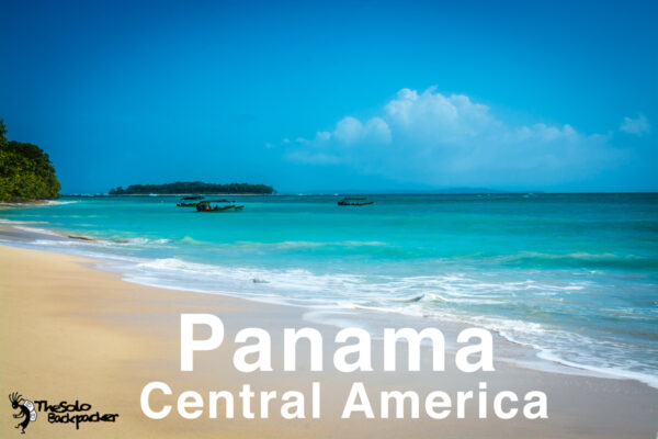 Panama Backpacking Itinerary by TheSoloBackapcker